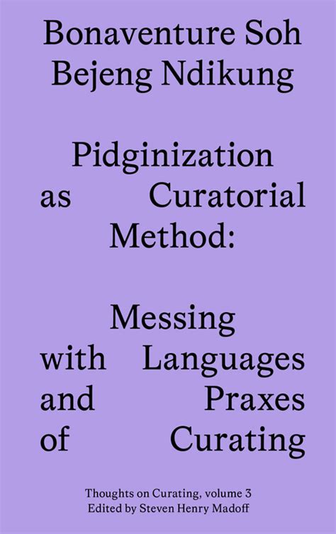 Pidginization As Curatorial Method Aa Bookshop