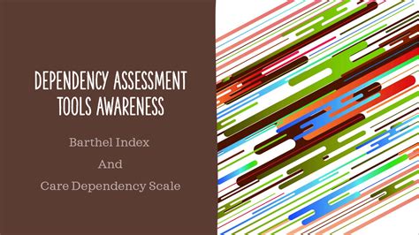 Care Planning Dependency Assessment Tools Awareness