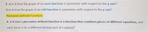 Solved 3 A Is It True The Graph Of An Even Function Is Chegg Com