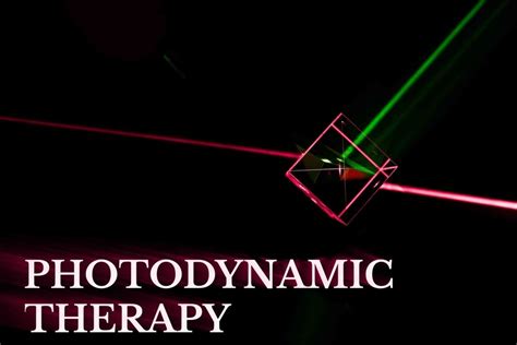 Photodynamic Therapy Meaning Cost In India And More