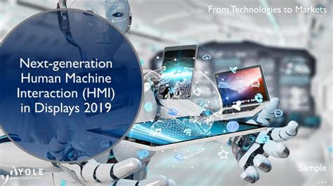 Next Generation Human Machine Interaction In Displays 2019 Report By Yole Développement Pdf