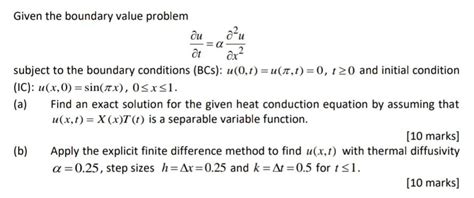Solved Given The Boundary Value Problem ∂t∂u α∂x2∂2u Subject