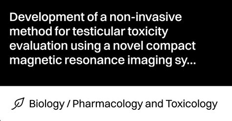 Development Of A Non Invasive Method For Testicular Toxicity Evaluation