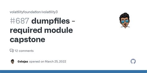 Dumpfiles Required Module Capstone · Issue 687 · Volatilityfoundationvolatility3 · Github