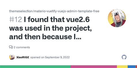 I Found That Vue26 Was Used In The Project And Then Because I Wanted