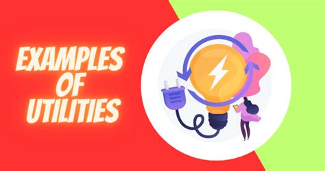 What Are The Examples Of Utilities 20 Examples Of Utilities From