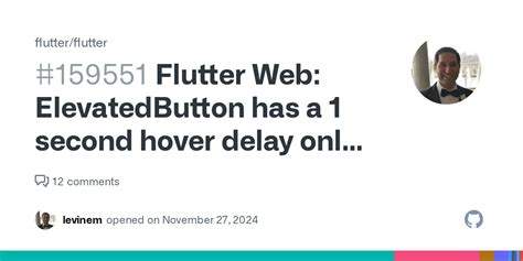 Flutter Web Elevatedbutton Has A 1 Second Hover Delay · Issue 159551 · Flutterflutter · Github