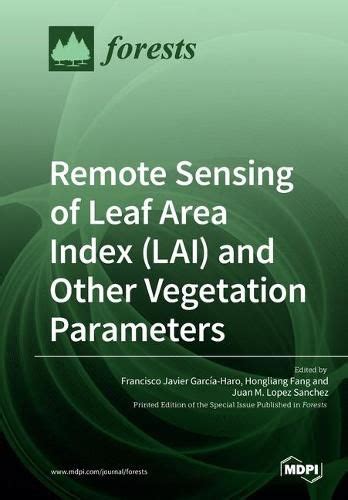 Remote Sensing Of Leaf Area Index Lai And Other Vegetation Parameters 9783039212392