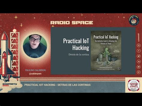 Ekoparty Security Conference Talk Practical Iot Hacking Detras De Las Cortinas From Ekoparty