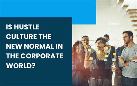 Is Hustle Culture The New Normal In The Corporate World Nasscom The Official Community Of