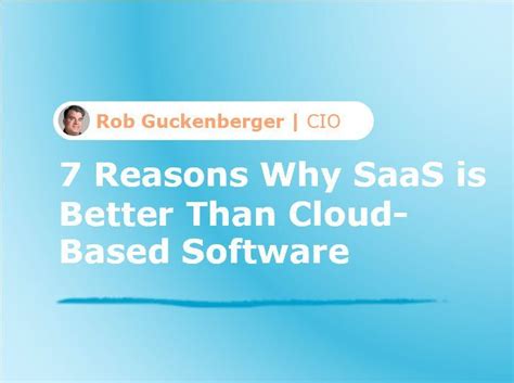 7 Reasons Why SaaS Is Better Than Cloud Based Software