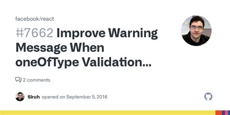 Improve Warning Message When Oneoftype Validation Fails · Issue 7662
