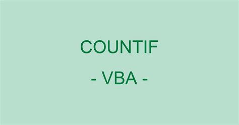 Excelのvba（マクロ）でcountifを使って条件に合ったセルを数える｜office Hack