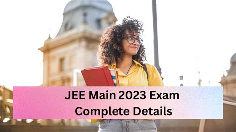 JEE Main 2023 Exam Dates Application Form Eligibility Syllabus Exam Pattern CBSE Digital Edu
