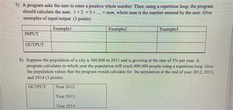 Solved 7 A Program Asks The User To Enter A Positive Whole
