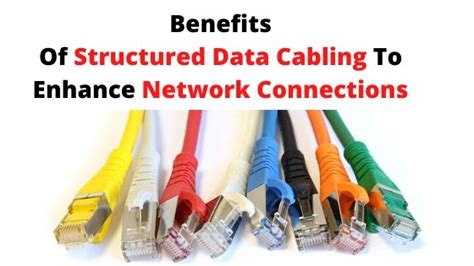 Benefits Of Structured Data Cabling To Enhance Network Connections Teecycle