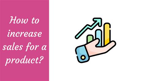 How To Increase Sales For A Product