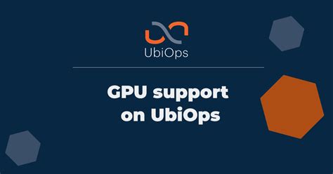 Gpu Support On Ubiops Ubiops