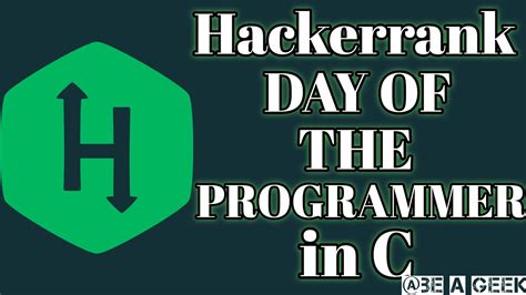 Day Of The Programmer Hackerrank Solution In C Be A Geek Hindi Youtube
