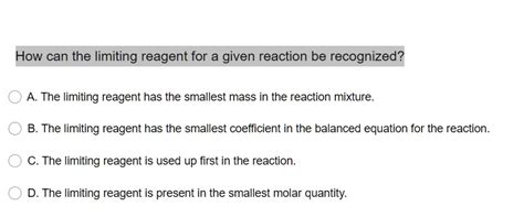 Solved How Can The Limiting Reagent For A Given Reaction Be Recognized