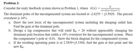 Solved Problem K Consider The Unity Feedback System Shown Chegg Com