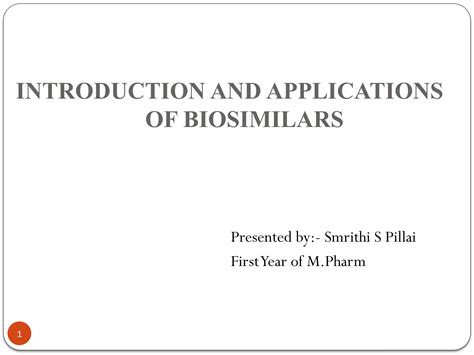Introduction And Applications Of Biosimilars 4pptx