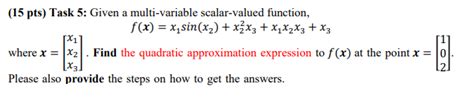Solved 15 Pts Task 5 Given A Multi Variable Scalar Valued