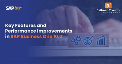 Key Features And Performance Improvements In Sap Business One 100