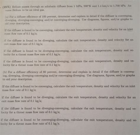 Solved 25 Helium Passes Through An Adiabatic Diffuser