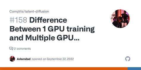 Difference Between 1 Gpu Training And Multiple Gpu Training · Issue