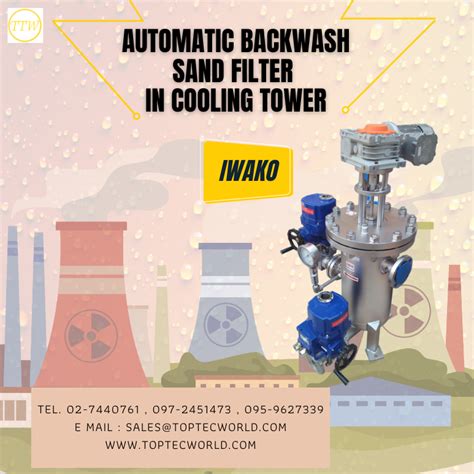Automatic Backwash Sand Filter In Cooling Tower Toptecworld