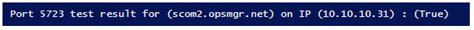 Testing To See If A Port Is Open To A Scom Server When You Dont Have Portqry Or Telnet Kevin