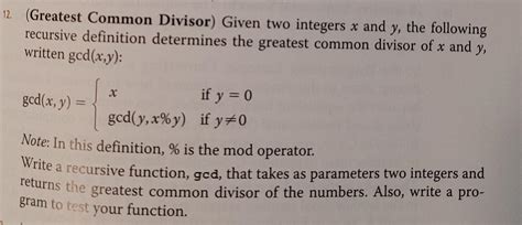 Solved Greatest Common Divisor Given Two Integers X Chegg