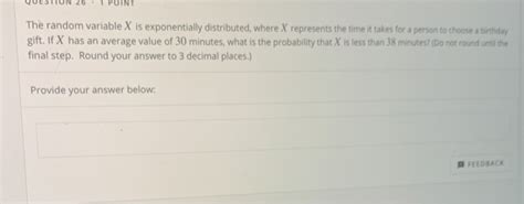 The Random Variable X Is Exponentially Distributed