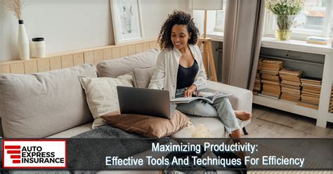 maximizing productivity effective tools and techniques for efficiency
