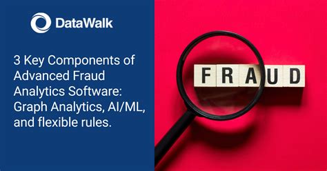 3 Key Components Of Advanced Fraud Analytics Software Graph Analytics