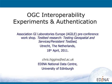 Ogc Interoperability Experiments And Authentication Ppt