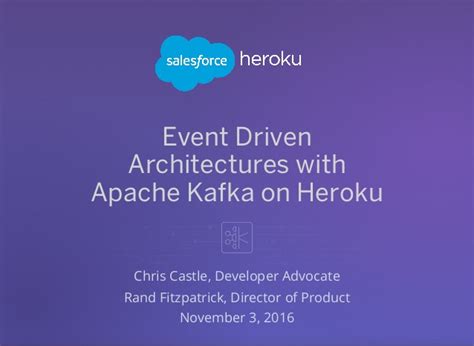 Get Started With Apache Kafka On Heroku Heroku