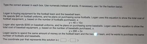 solved type the correct answer in each box use numerals instead of