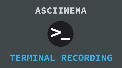 Asciinema How To Record Linux Terminal Sessions Youtube