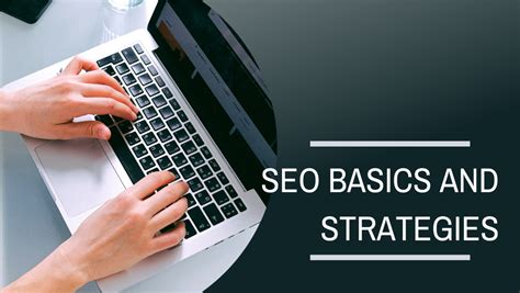 Seo Basics And Strategies