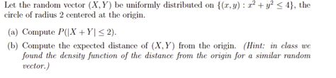 Let The Random Vector X Y Be Uniformly Distributed Chegg