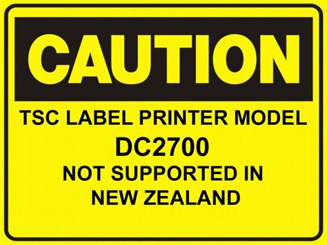 Notice Tsc Dc2700 Not Supported In Nz Australia Tsc Label Printers New Zealand