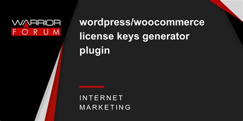 Wordpress Woocommerce License Keys Generator Plugin Warrior Forum The Digital Marketing