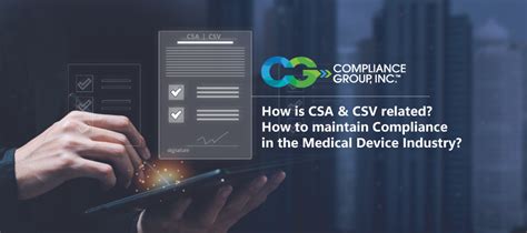 Csa Csv Medical Device How To Validate And Ease Compliances