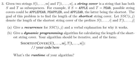 Solved Given Two Strings S 1 M And T 1 N A String Chegg Com
