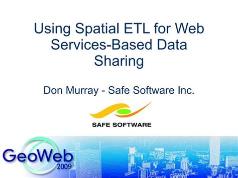 Spatial Etl For Web Services Based Data Sharing Ppt