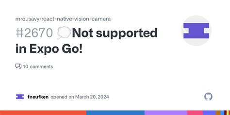 💭not Supported In Expo Go · Issue 2670 · Mrousavyreact Native Vision Camera · Github
