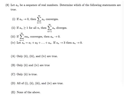 Solved Let An Be A Sequence Of Real Numbers Determine Which Chegg Com