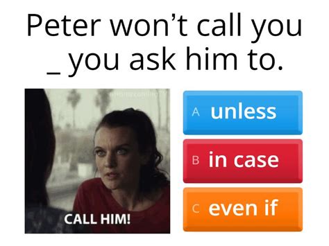 Conditional Structures Even If Unless In Case Of Quiz